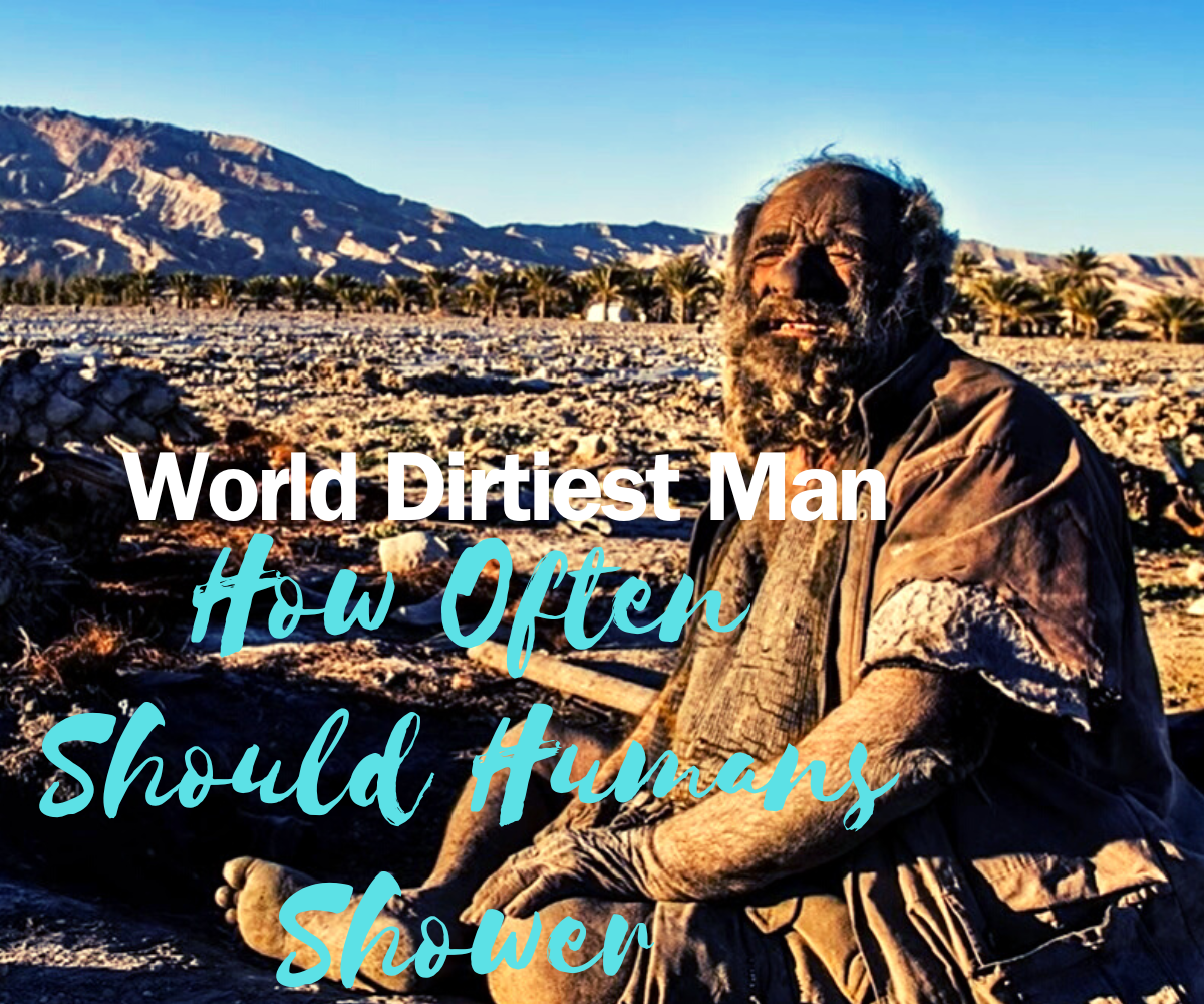 World Dirtiest Man (How Often Should Humans Shower?) | Envynature